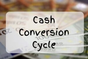 Cash Conversion Cycle (CCC): Pengertian, Komponen, & Contoh